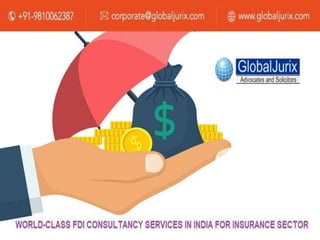 Mature and expert fdi consultancy services for insurance sector | PPTX