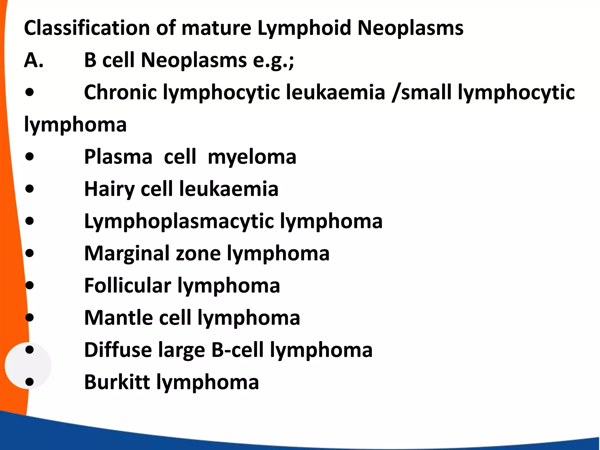 Haematology Mature lymphoid neoplasms | PPTX