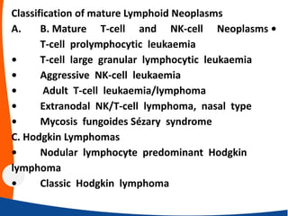 Haematology Mature lymphoid neoplasms | PPTX