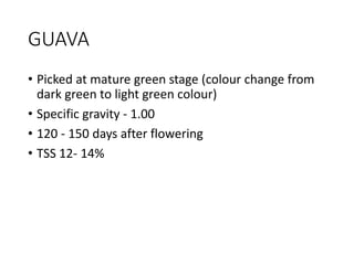 Maturity indices for harvesting fruits | PPTX