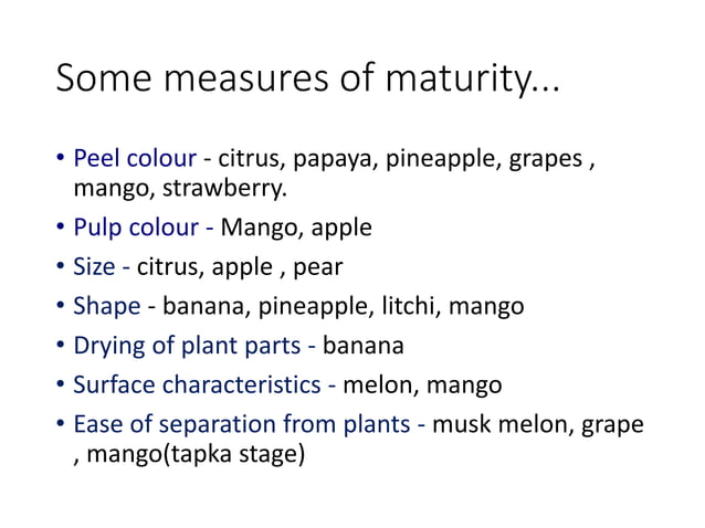 Maturity indices for harvesting fruits | PPTX