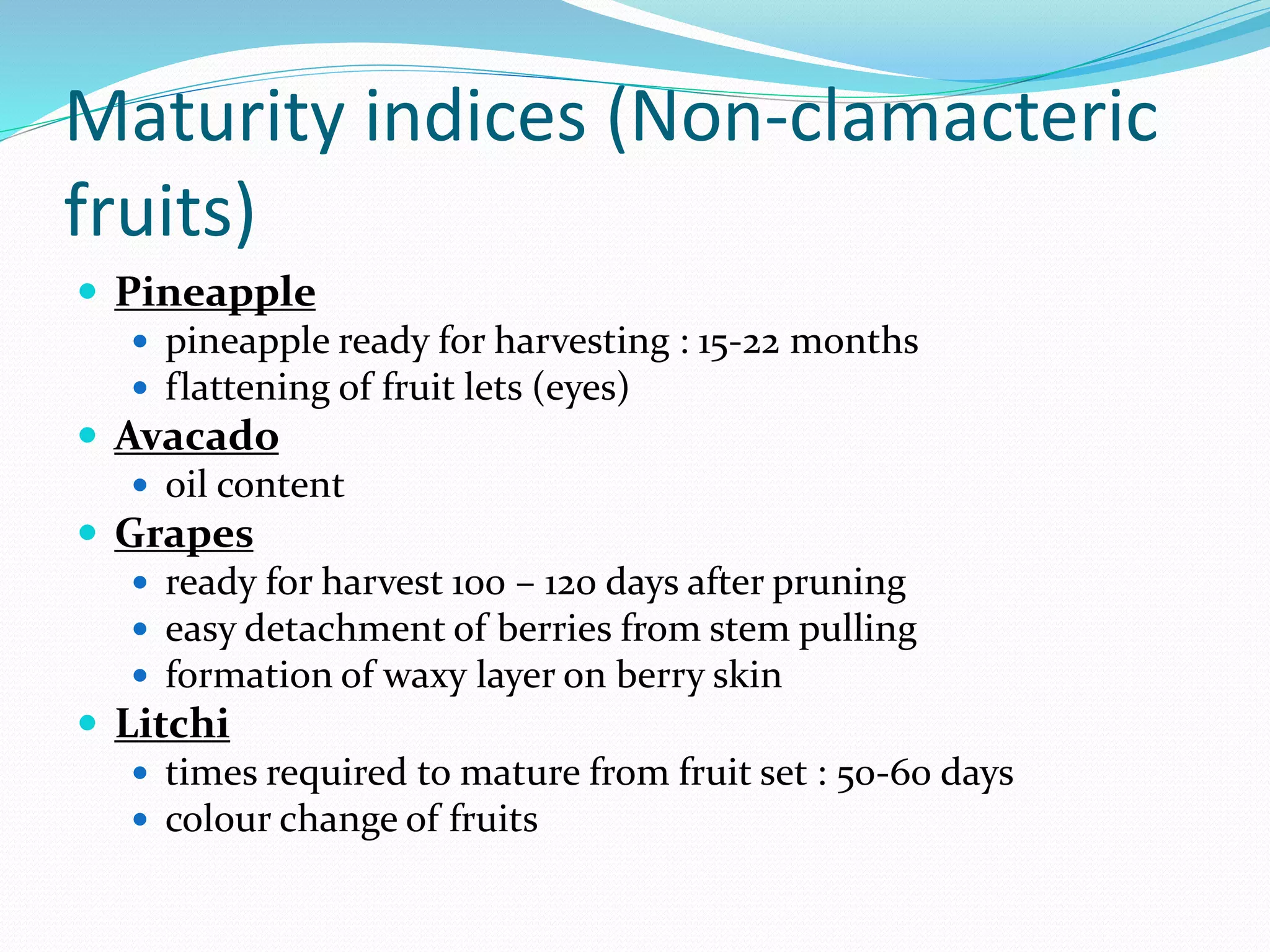 Maturity indices climacteric and non-climacteric fruits | PPTX