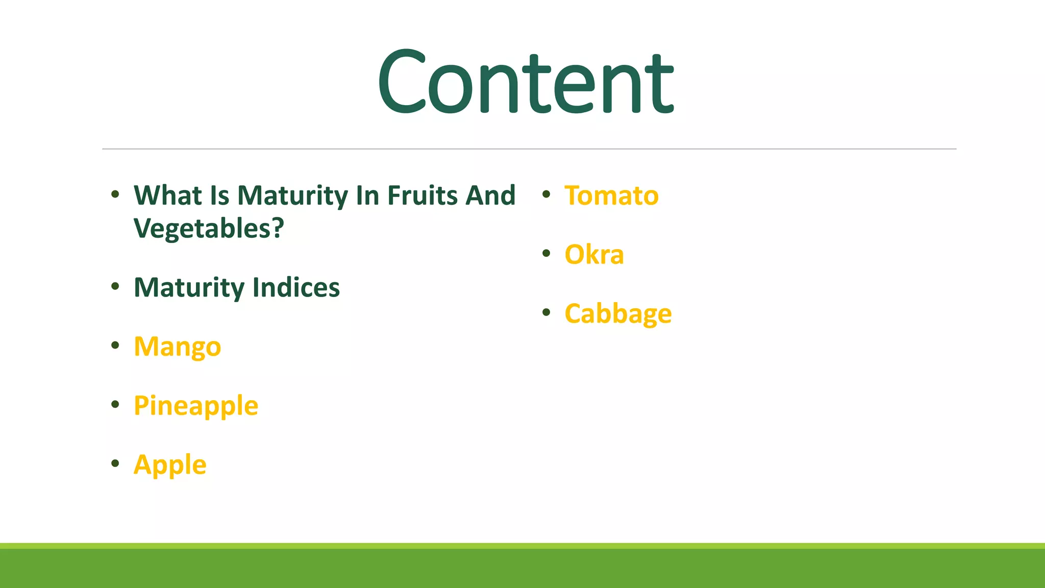 Maturity Indices Of Fruit And Vegetable.pptx