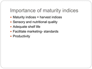 Maturity_indices_of_fruits_and_vegetable.pptx