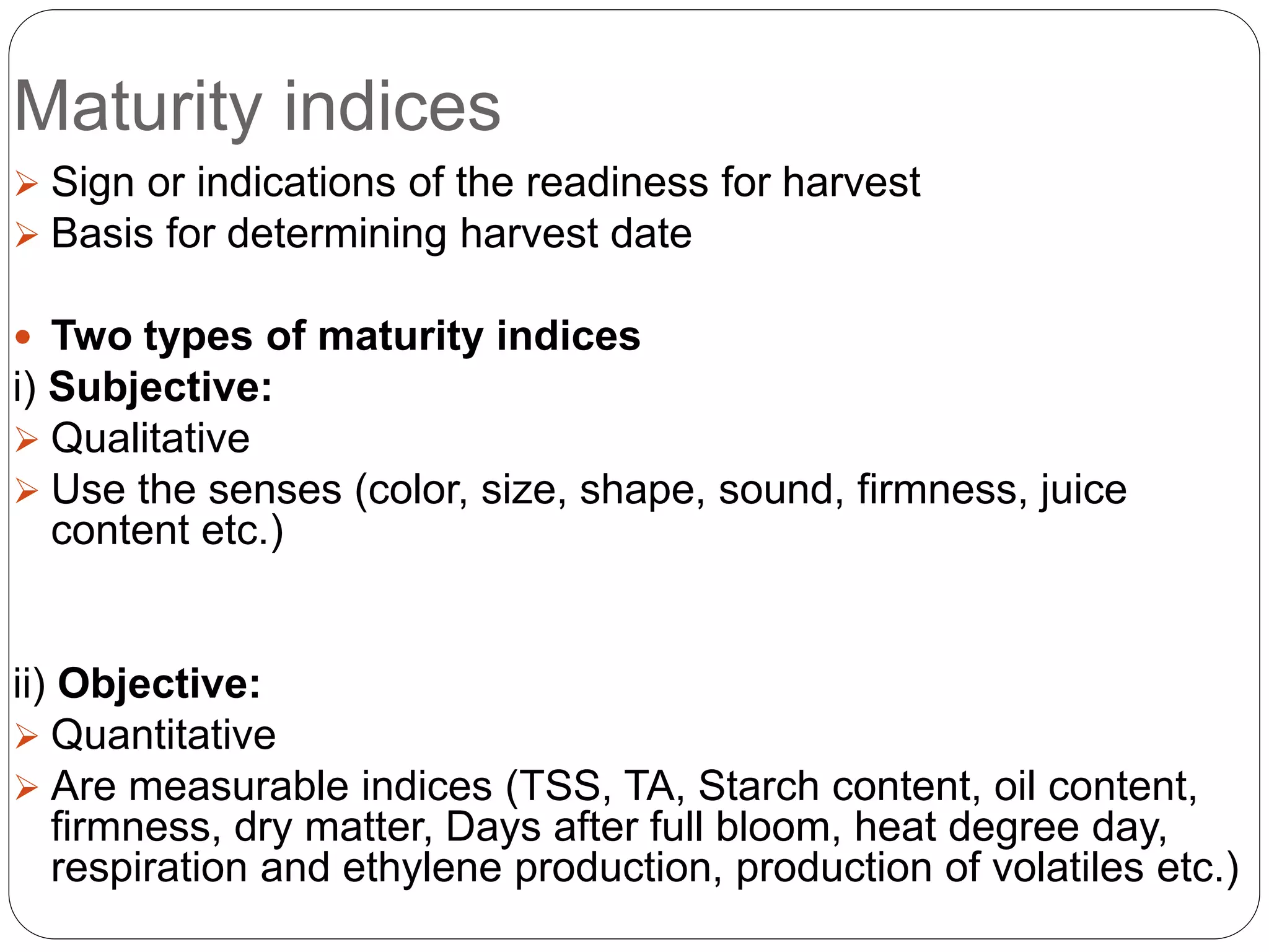 Maturity indices of fruits and vegetables | PPTX