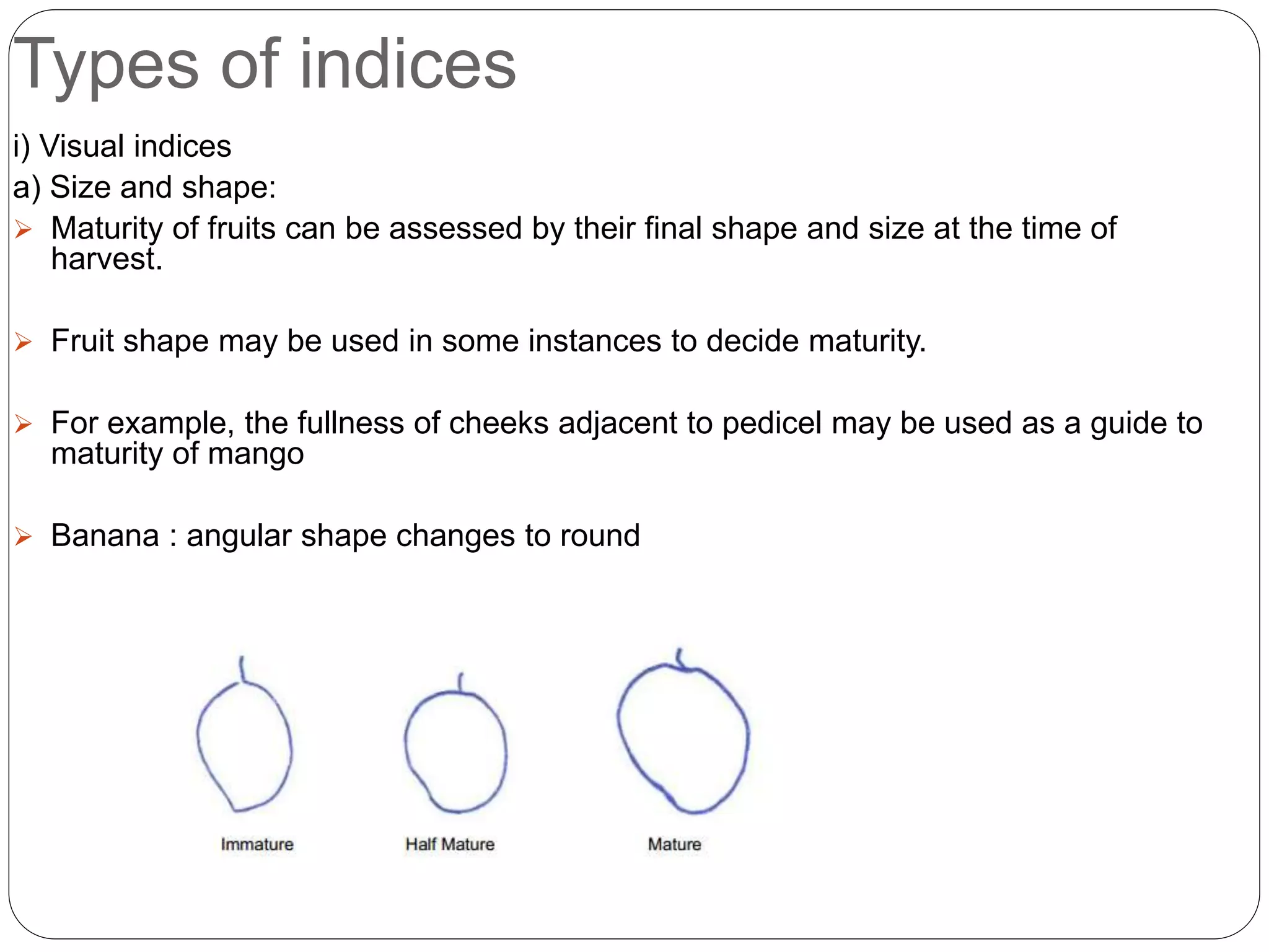 Maturity indices of fruits and vegetables | PPTX