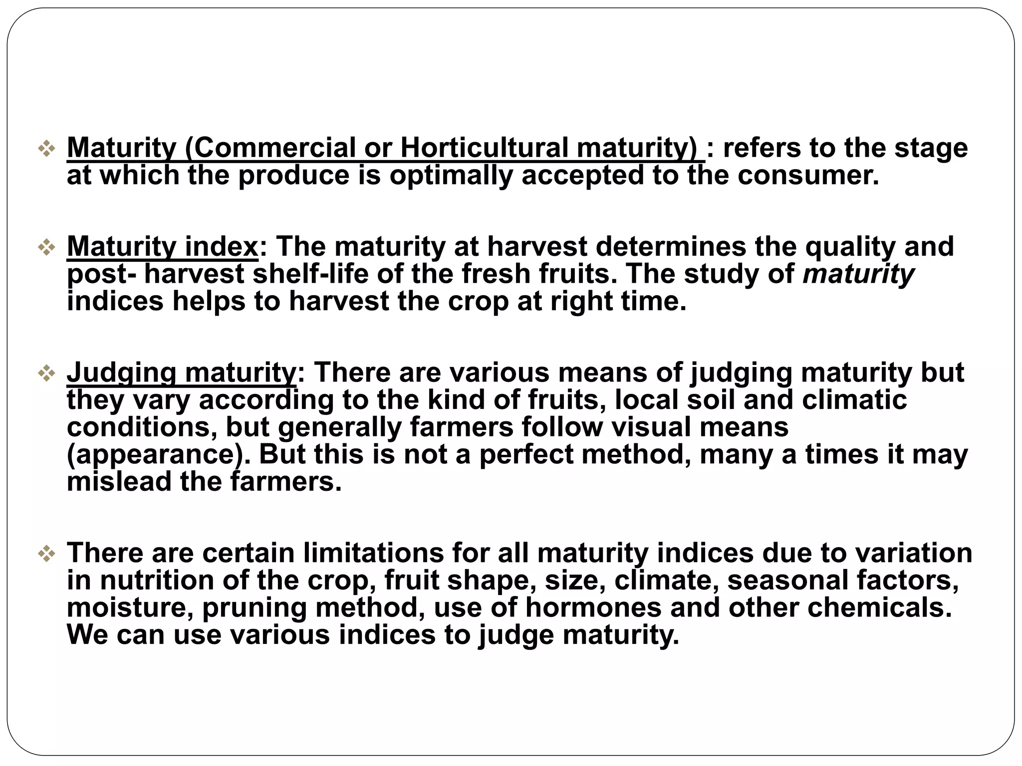Maturity indices of fruits and vegetables | PPTX