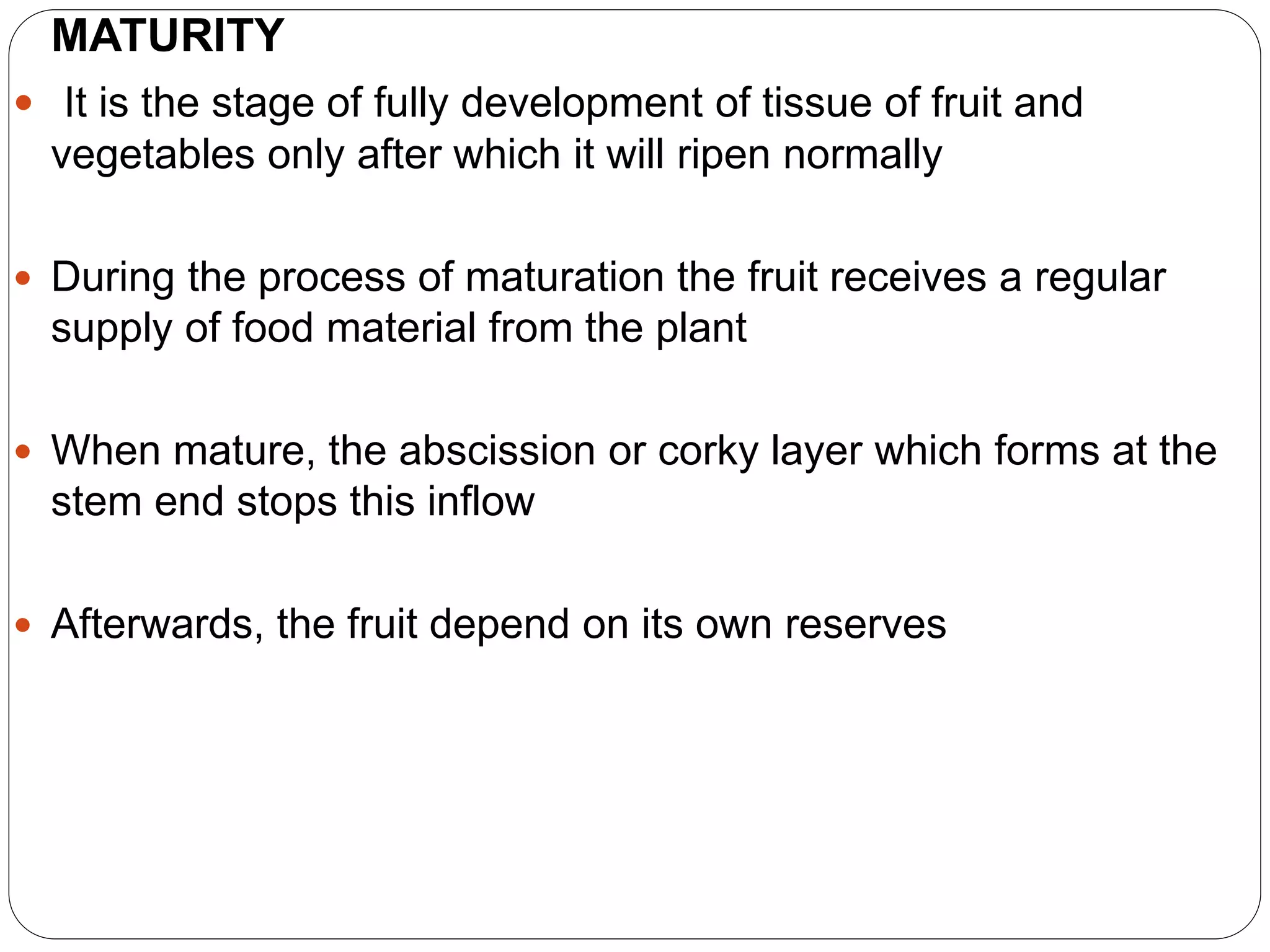 Maturity indices of fruits and vegetables | PPTX