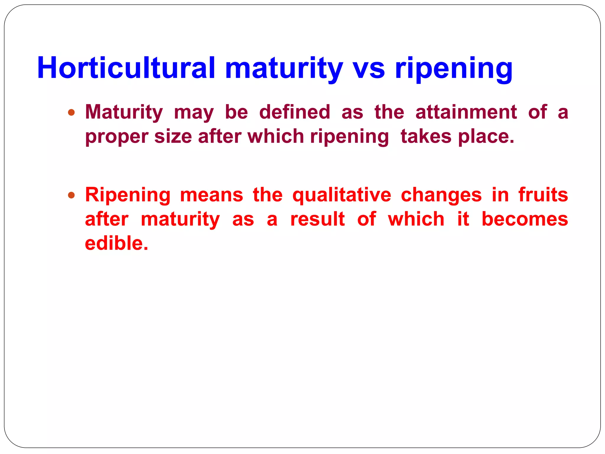 Maturity indices of fruits and vegetables | PPTX