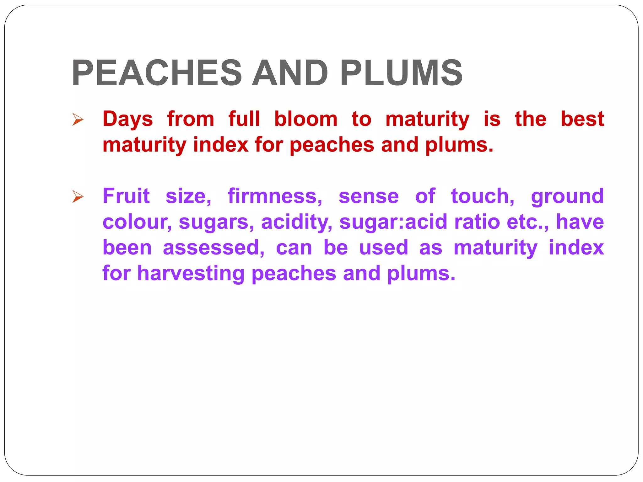 Maturity indices of fruits and vegetables | PPTX