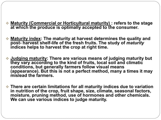 Maturity indices of fruits and vegetables | PPTX | Agriculture | Industries