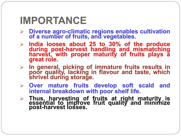 Maturity indices of fruits and vegetables | PPTX | Agriculture | Industries