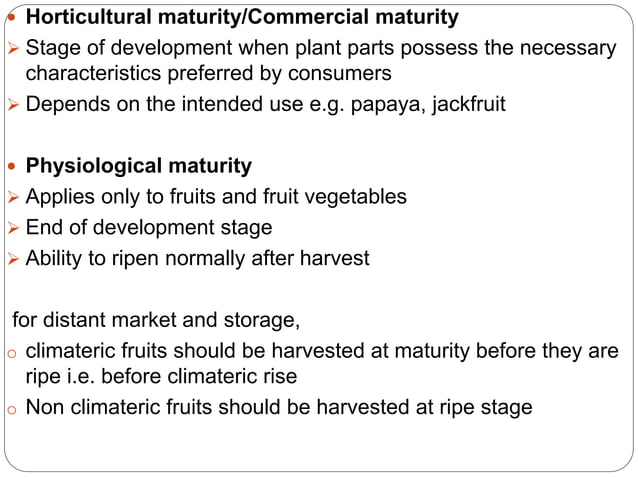 Maturity indices of fruits and vegetables | PPTX | Agriculture | Industries