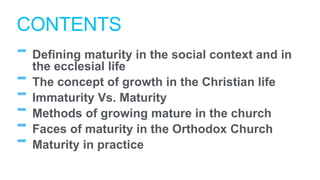 Maturity in the orthodox ecclesial life | PPT