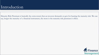 Maturity Risk Premium | PPTX | Business | Business and Finance