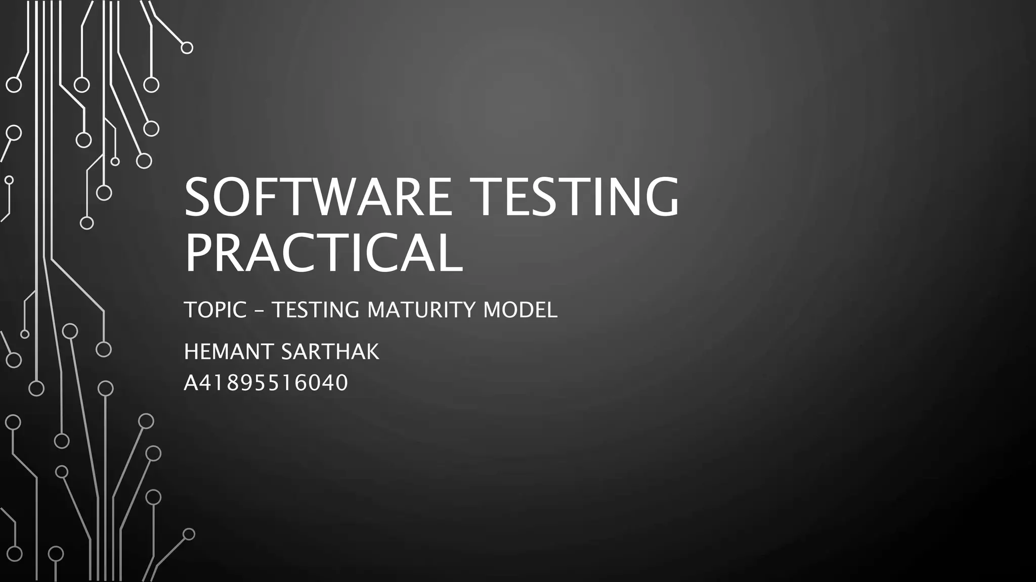Maturity Testing Software DeveDevelopment Hemant | PPT Maturity Testing Software DeveDevelopment Hemant | PPT