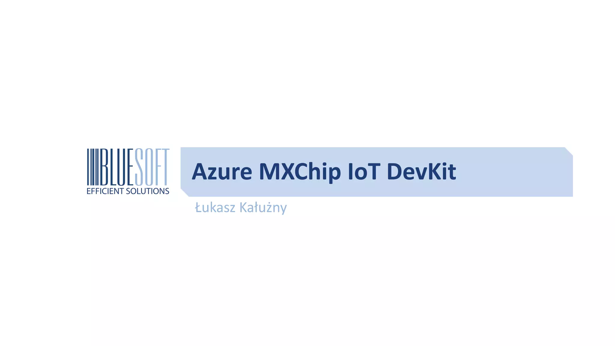 Azure MXChip IoT DevKit | PPT