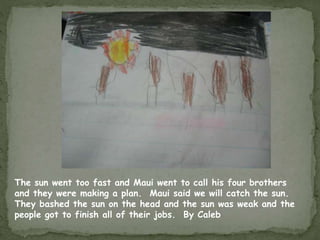 Maui and the sun | PPTX | Spirituality | Religion & Spirituality