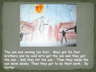 Maui and the sun | PPTX | Spirituality | Religion & Spirituality