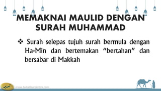 MEMAKNAI MAULID DENGAN SURAH MUHAMMAD | PDF