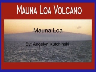 Maunaloapowerpoint | PPT