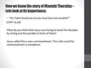 701 - Maundy thursday | PPTX | Christianity | Religion & Spirituality