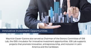 Mauricio Claver-Carone - President of the Inter-American Development Bank | PDF