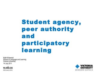 Student Agency, Peer Authority and Participatory Learning | PPT