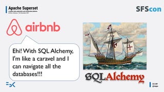 SFScon21 - Maurizio Napolitano - Apache Superset - A modern data ...