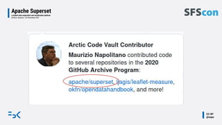 SFScon21 - Maurizio Napolitano - Apache Superset - A modern data ...