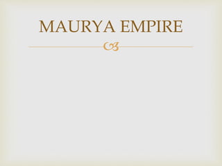Maurya & Gupta Empire | PPTX