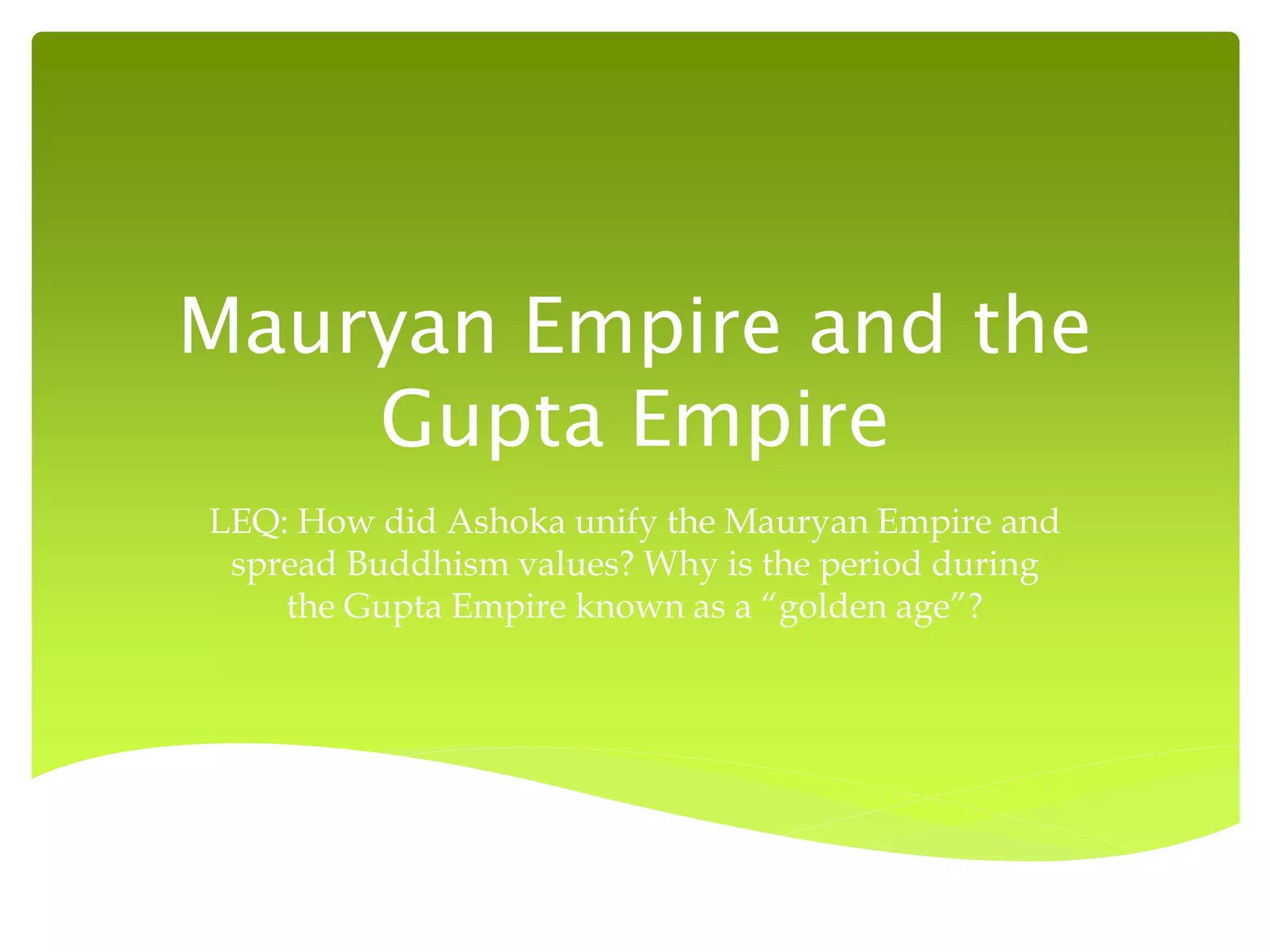 Mauryan empire and the gupta empire | PPTX
