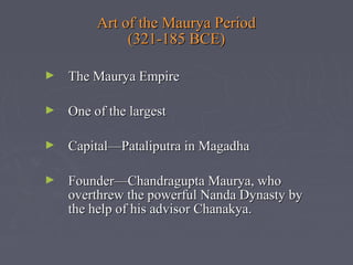 Maurya period | PPT