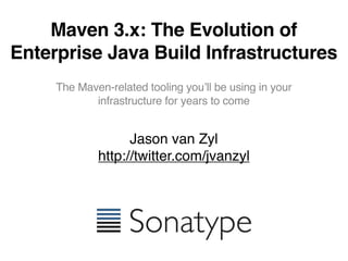 Maven 3.0 by jason - fossa2010 | PPT