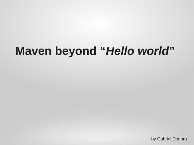 Maven beyond hello_world | PPT