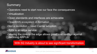 Mavenir 5G is a forcing factor for Virtualization and vRAN is critical success factor. | PPT