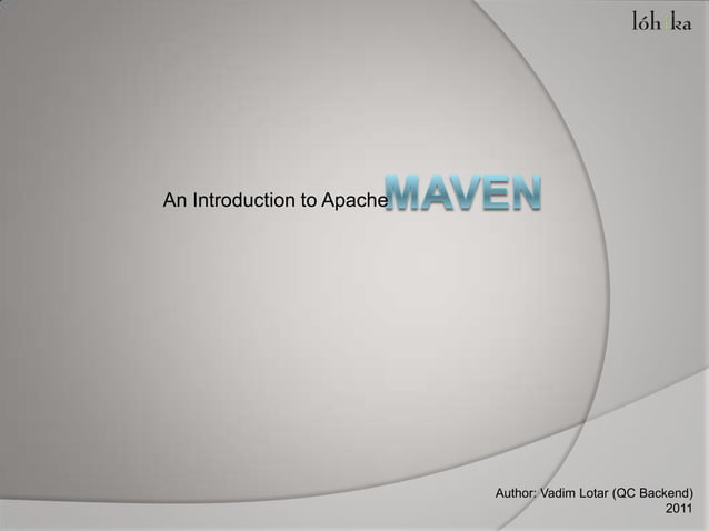 An Introduction to Maven | PPTX
