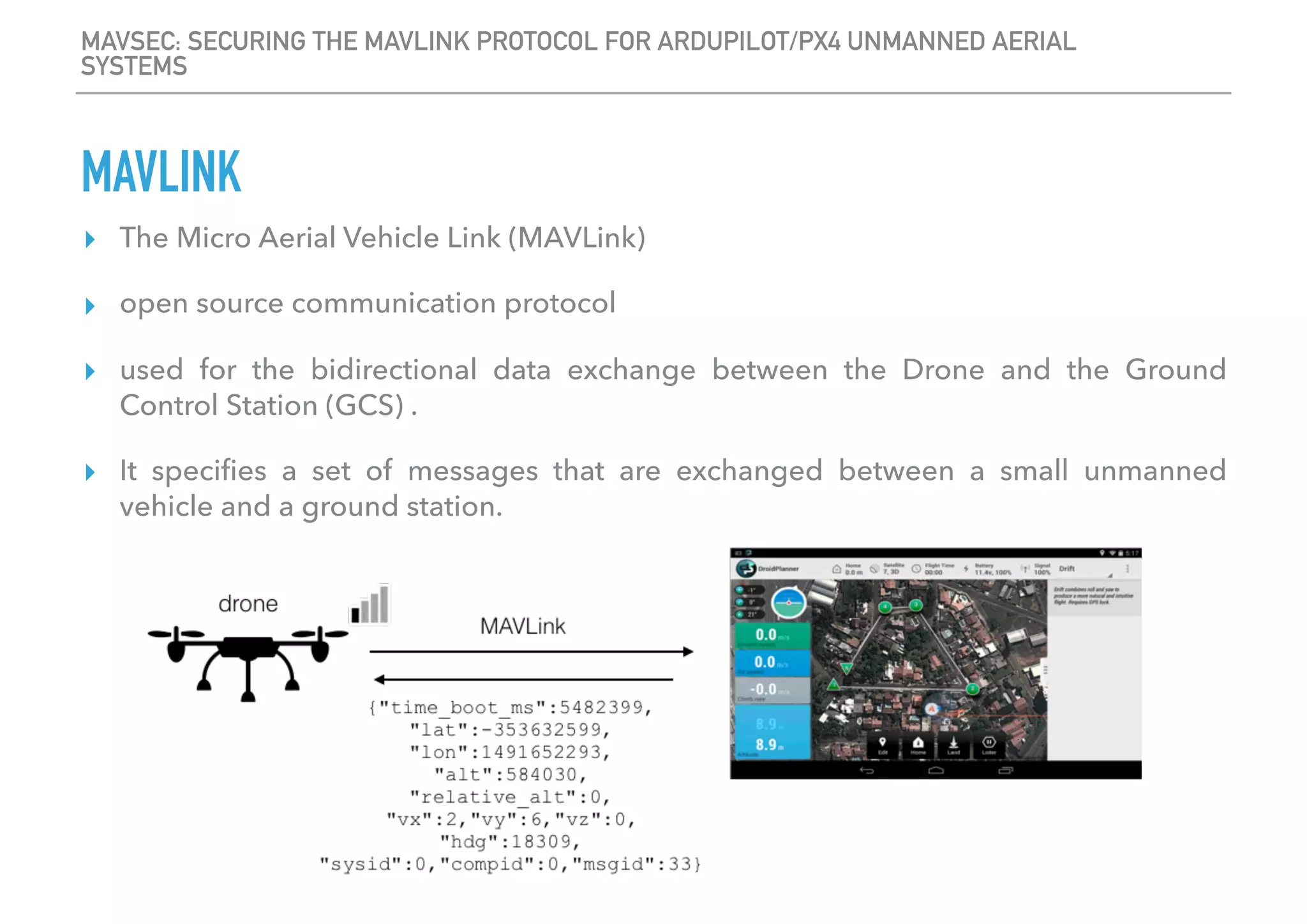 MAVSec: Securing the MAVLink Protocol for Ardupilot and PX4 Unmanned ...