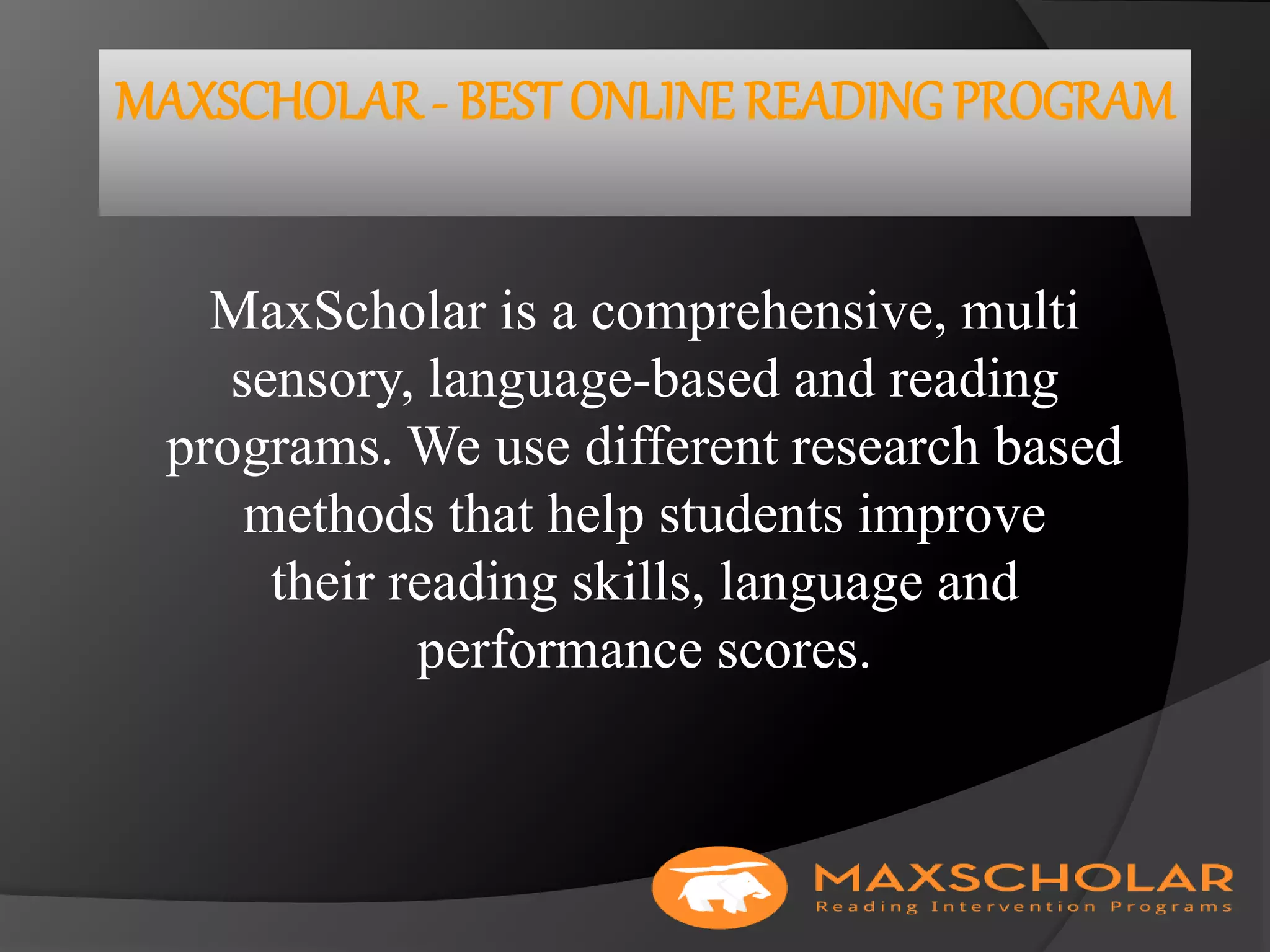 MAXSCHOLAR - BEST ONLINE READING PROGRAM | PPTX