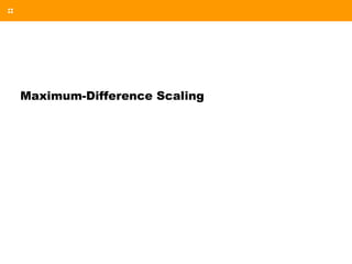 Maximum Difference Scaling | PPT