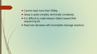 Maxam gilbert sequencing method | PPTX