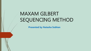 Maxam gilbert sequencing method | PPTX