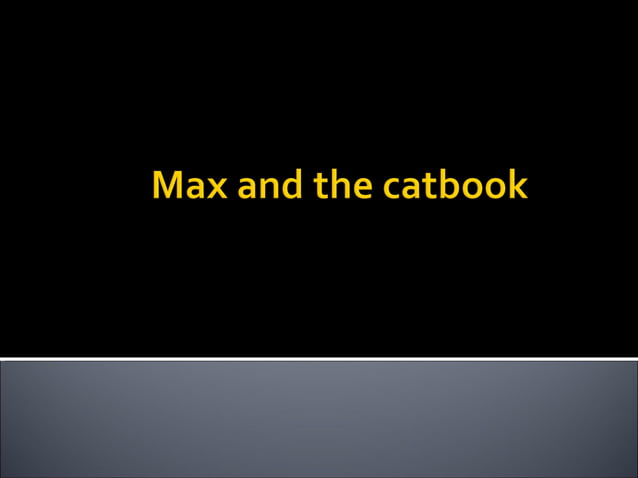 Max and the catbook blog presentation | PPS