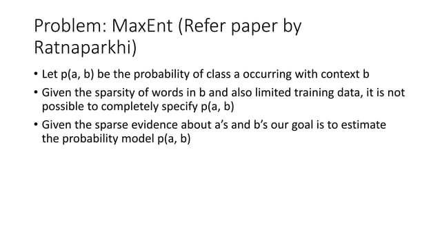 MaxEnt (Loglinear) Models - Overview | PPT