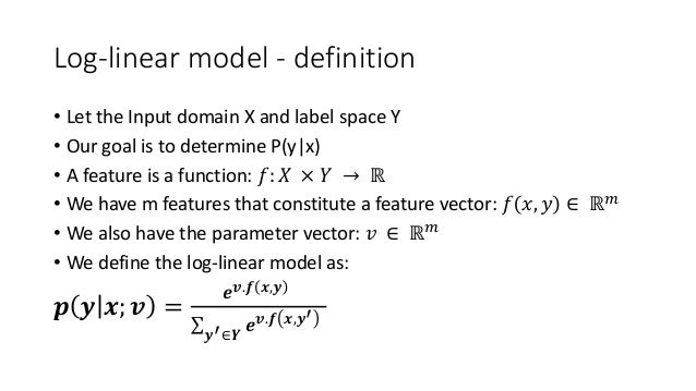 MaxEnt (Loglinear) Models - Overview
