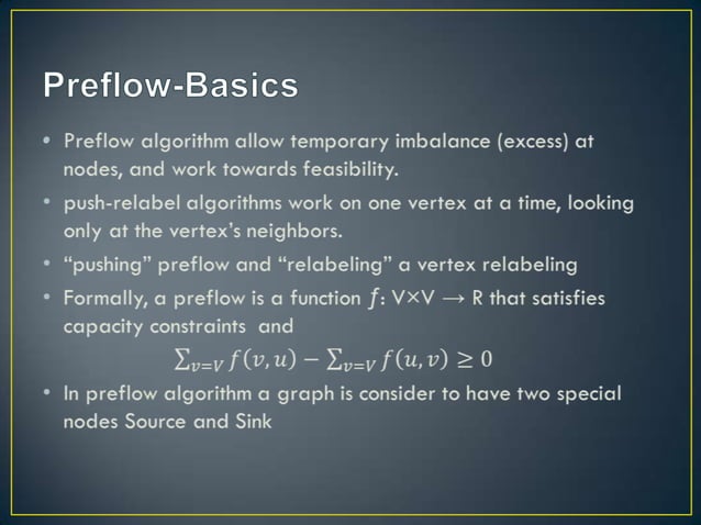 Max flow problem and push relabel algorithem | PPTX | Computing | Technology & Computing