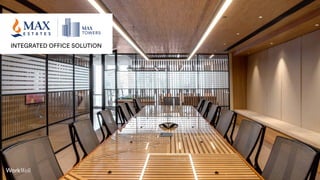 Max House Okhla - Future Of WorkSpace | PDF