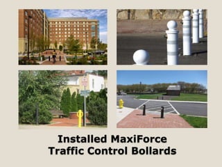 Maxi Force Bollard Presentation | PPTX