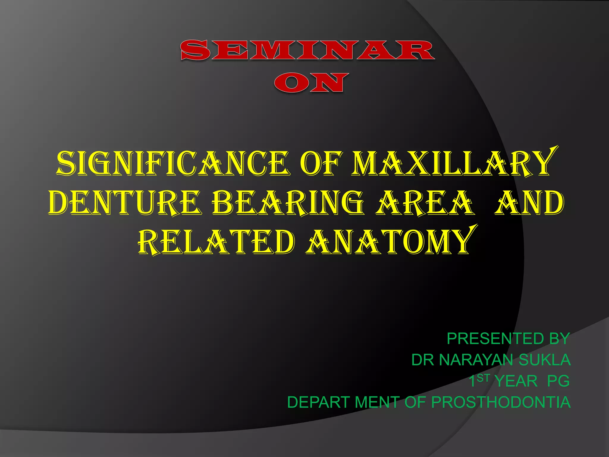 significance of maxillary denture bearing area | PPTX