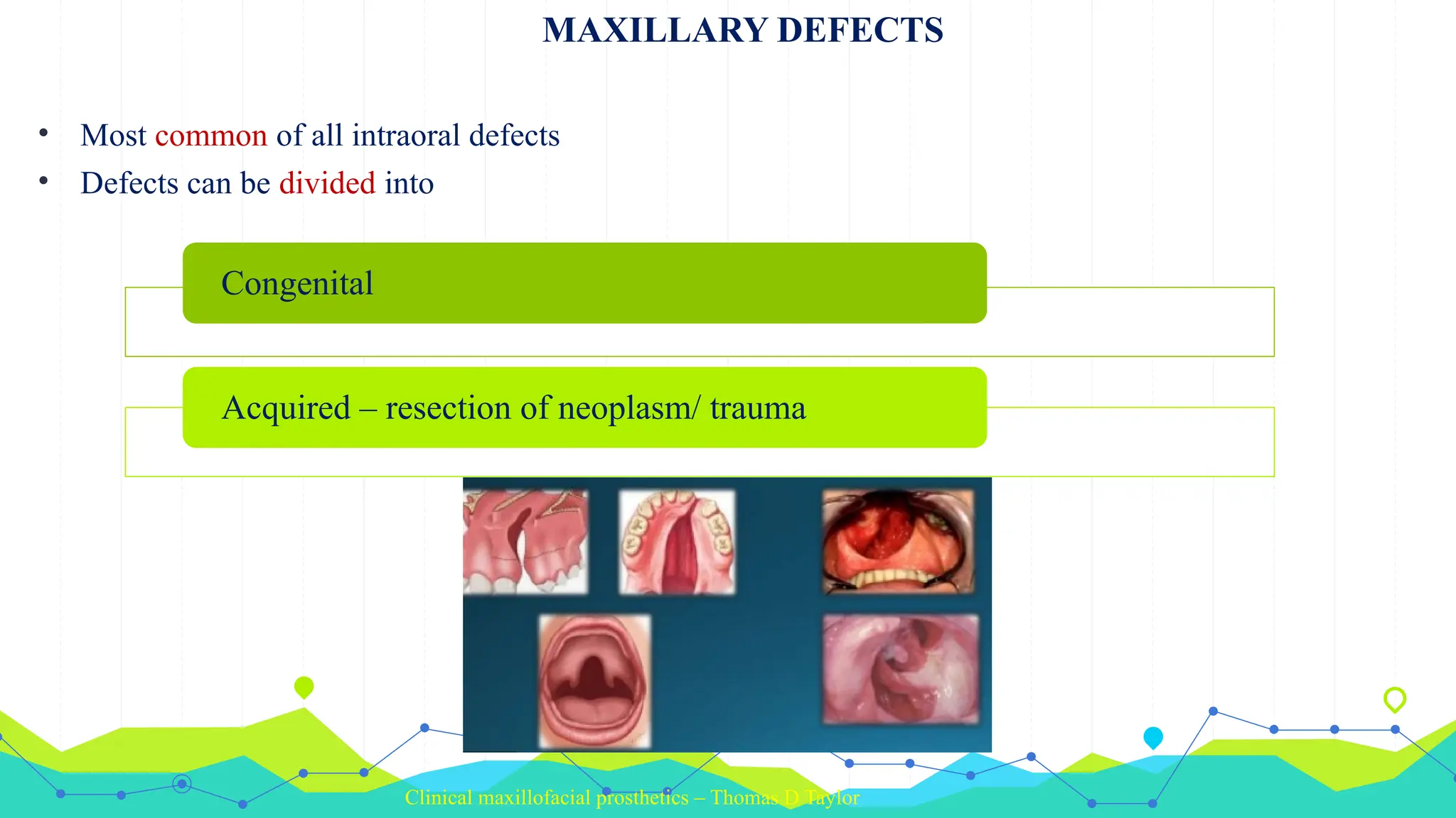 MAXILLARY DEFECTS CLASSIFICATIONS & DIFFERENT PROSTHETIC ...